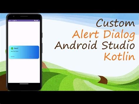 Custom Alert Dialog In Android Studio KOTLIN YouTube