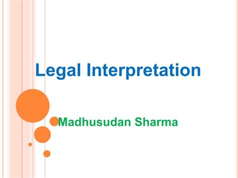 Legal Interpretation Pptx