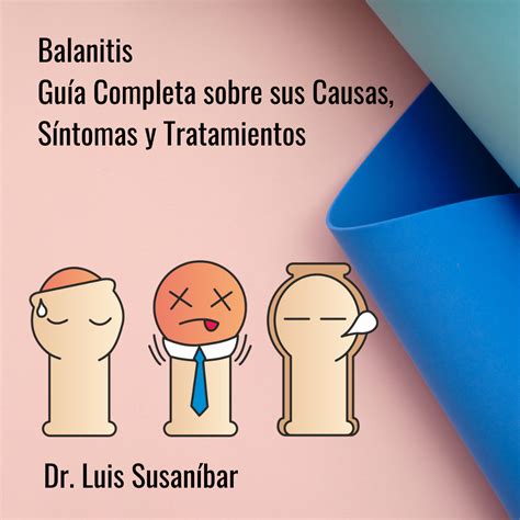 Madrid Urología Balanitis Guía Completa
