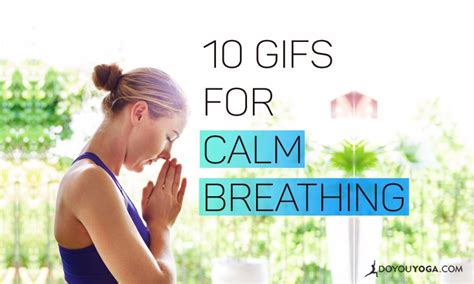 10 Awesome S For Calm Breathing Doyou