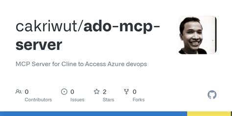 Github Cakriwutado Mcp Server Mcp Server For Cline To Access Azure Devops