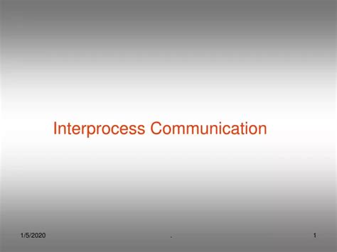 Ppt Interprocess Communication Powerpoint Presentation Free Download