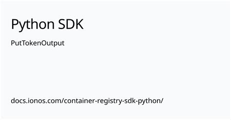 PutTokenOutput Python SDK