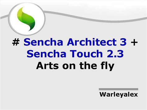 sencha architect 3 and sencha touch 2 3 arts on fly youtube