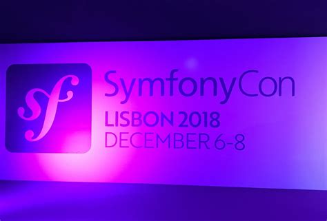 SymfonyCon Lisbon 2018 Was A Blast Symfony Blog