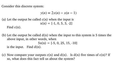 Solved Consider This Discrete System Yn2xn−xn−1 A