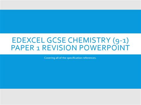 Edexcel Gcse Chemistry 9 1 Paper 1 Revision Powerpoint Teaching Resources