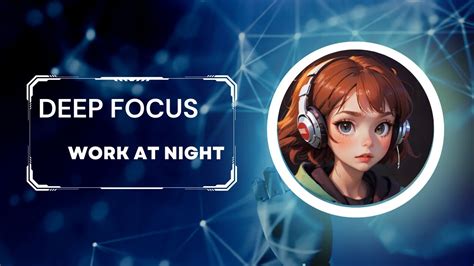 Deep Work Music For Programmers Creators Designers Youtube