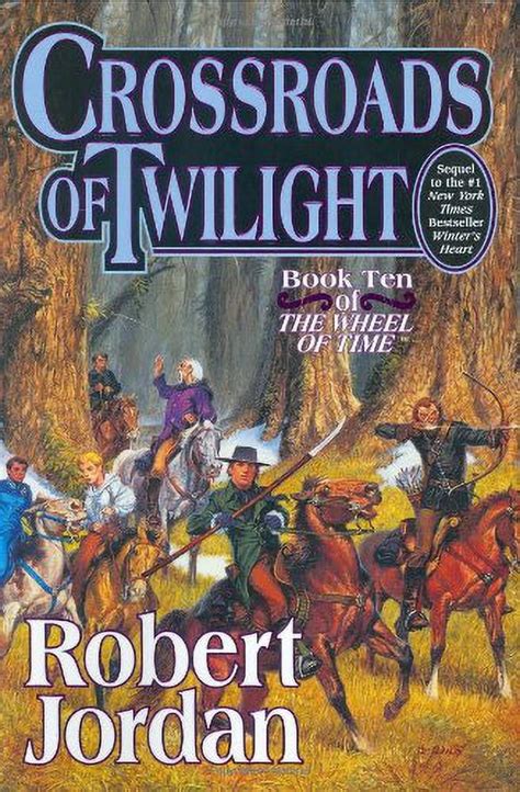 Wheel Of Time Crossroads Of Twilight Book Ten Of The Wheel Of Time