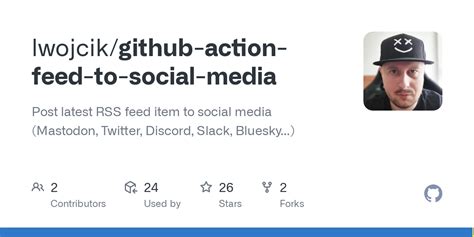 Github Lwojcikgithub Action Feed To Social Media Post Latest Rss Feed Item To Social Media
