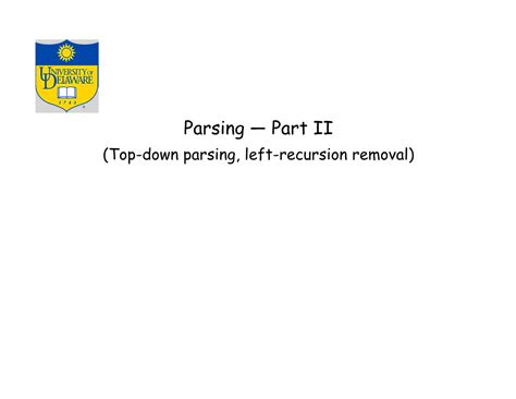 Parsing — Part Ii Top Down Parsing Left Recursion Removal Parsing Techniques Docslib