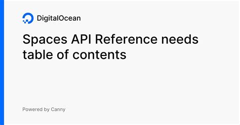 Spaces Api Reference Needs Table Of Contents Voters Digitalocean