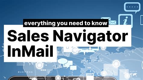 Everything You Need To Know About Sales Navigator Inmails