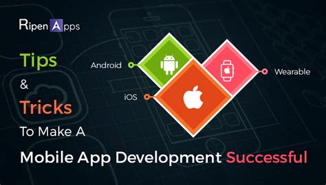 Tips And Tricks To Make A Mobile App Development Successful