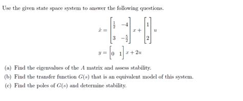solved use the given state space system to answer the