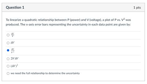 Solved Question 1 1 Pts To Linearize A Quadratic