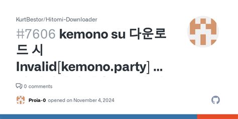 Kemono Su 다운로드 시 Invalid Kemonoparty 에러 발생하며 다운로드가 안 됩니다 · Issue