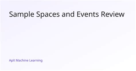 Sample Spaces And Events Review