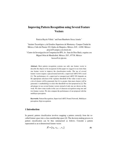 Improving Pattern Recognition Using Several Feature Vectors 1