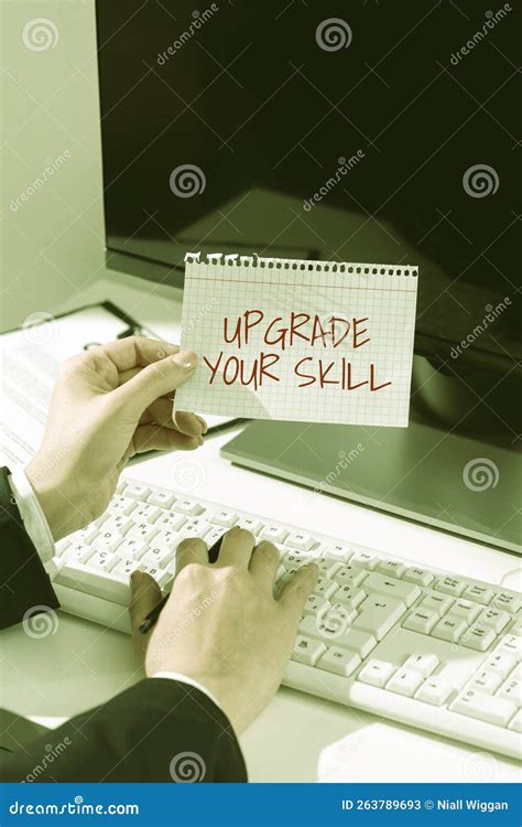 Text Sign Showing Upgrade Your Skill Concept Meaning Expand Scope Of Knowledge Optimize Skills