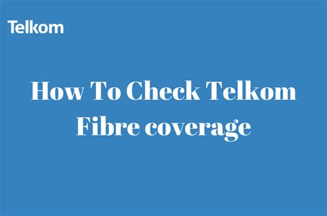 How To Check Telkom Fibre Coverage Techcabin Co Za