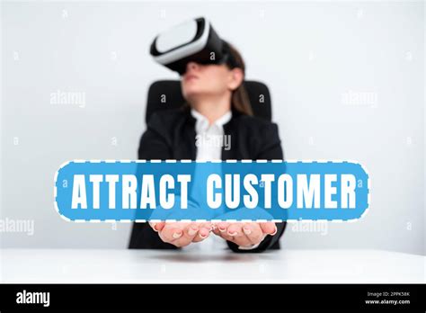 Writing Displaying Text Attract Customer Concept Meaning To Bring More Customers Or Clients To