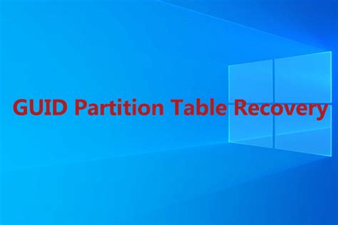 The Most Effective Method For GUID Partition Table Recovery