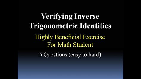 Verifying Inverse Trigonometric Function Identities Youtube