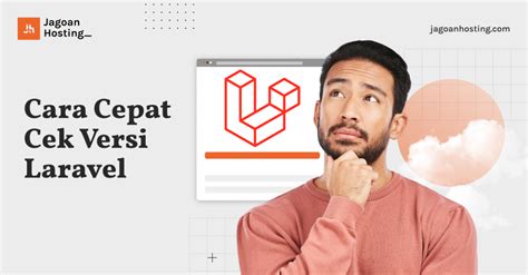 Cara Cek Versi Laravel Tanpa Ribet