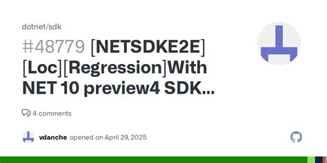 Netsdke2e Loc Regression With Net 10 Preview4 Sdk Installed In Loc