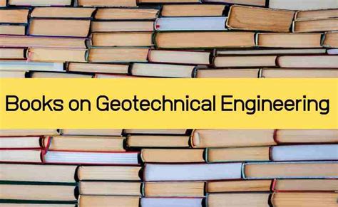 Geotechnical Engineering Books For Babes And Engineers