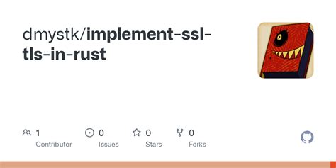 Github Dmystkimplement Ssl Tls In Rust
