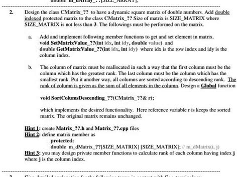 Solved Design The Class Cmatrix To Have A Dynamic Square Matrix Of