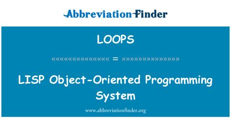 Loops 정의 Lisp 개체 지향 프로그래밍 시스템 Lisp Object Oriented Programming System