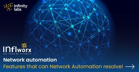 Features That Can Network Automation Resolve