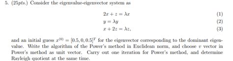 5 25pts Consider The Eigenvalue Eigenvector