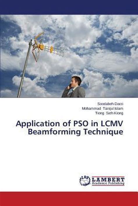 Application Of Pso In Lcmv Beamforming Technique 9783659522604