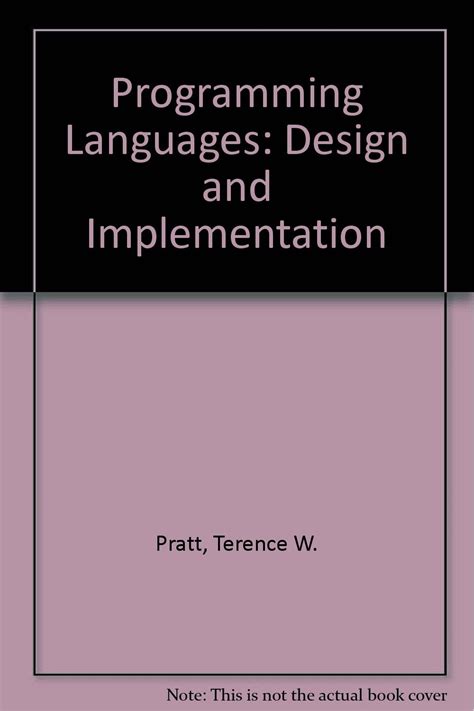 Programming Languages Design And Implementation Pratt Terence W