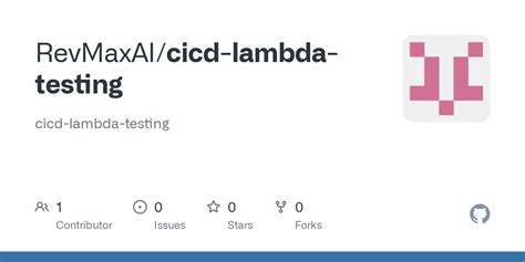 Github Revmaxaicicd Lambda Testing Cicd Lambda Testing