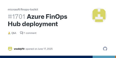 Azure Finops Hub Deployment · Microsoft Finops Toolkit · Discussion 1701 · Github