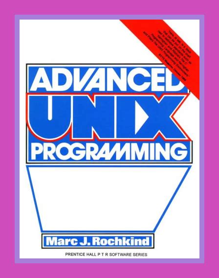 Marc J Rochkind Advanced Unix Programming Ebook By Mr Horacio Rosenbaum Iii Sep 2024
