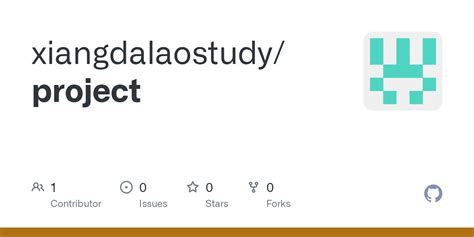 Github Xiangdalaostudy Project