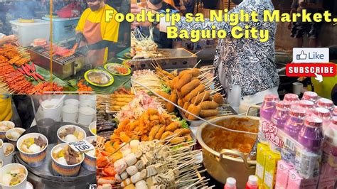 Food Trip Baguio Night Market Baguio Trip Part 5 Youtube
