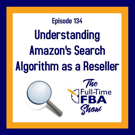 podcast episode 134 understanding amazon s search algorithm as a
