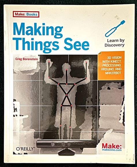 Making Things See 3d Vision With Kinect Processing Arduino And Mak Codeandmode