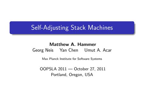 Self Adjusting Stack Machines