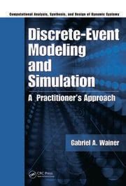 Discrete Event Modeling And Simulation A Practitioner S Approach 1s