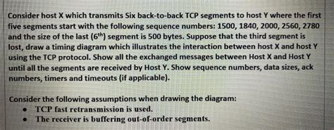 Solved Consider Host X Which Transmits Six Back To Back Tcp