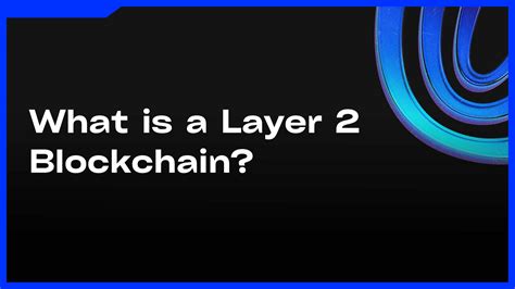 What Is A Layer 2 Blockchain And Which Is Best Rallyfan™