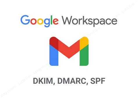 How To Set Up DKIM DMARC SPF For Google Workspace